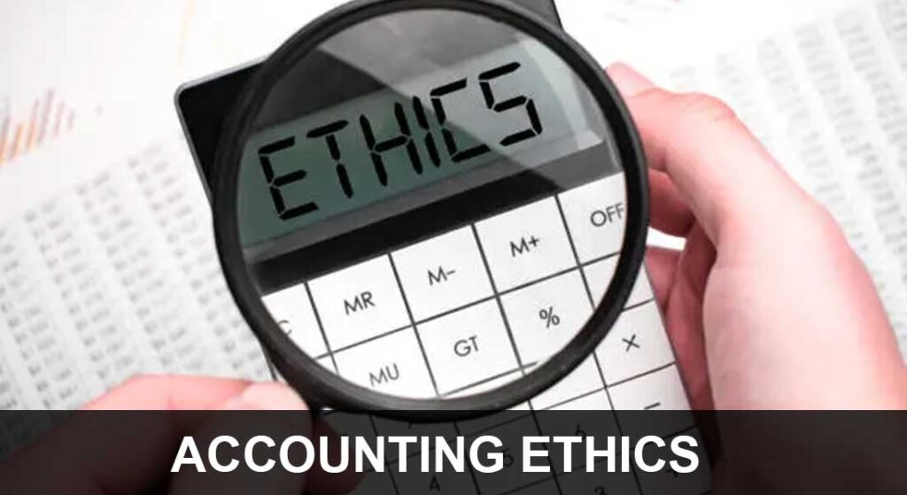 What is Accounting Ethics in the World of Finance – Tabani’s Ecademy